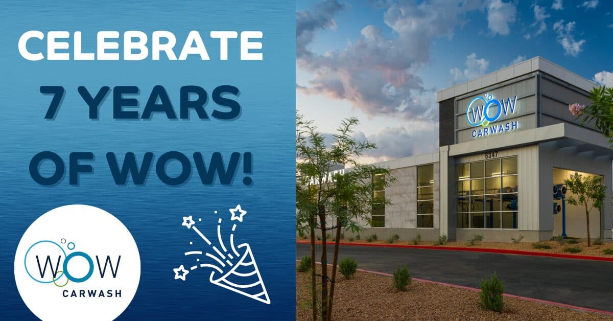 Celebrate 7 Years of WOW with 7 Days of Excitement at WOW Carwash ...